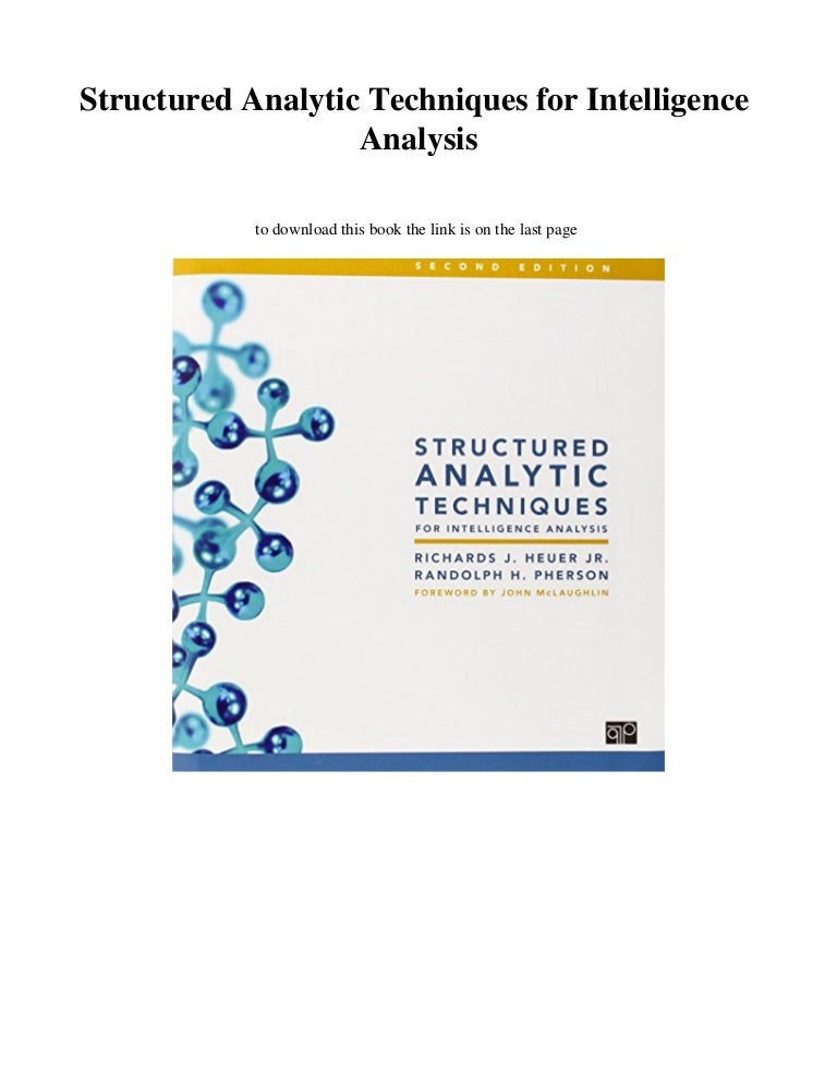 DOWNLOAD Structured Analytic Techniques For Intelligence Analysis DOWNLOAD Structured Analytic Techniques For Intelligence Analysis