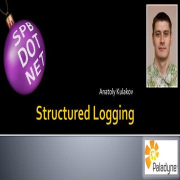 Structured Logging Ppt 
