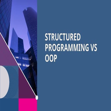 Structured programming vs Object oriented programming | PPTX