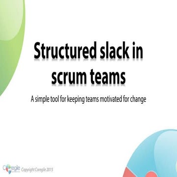 Structured slack in scrum teams | PPT