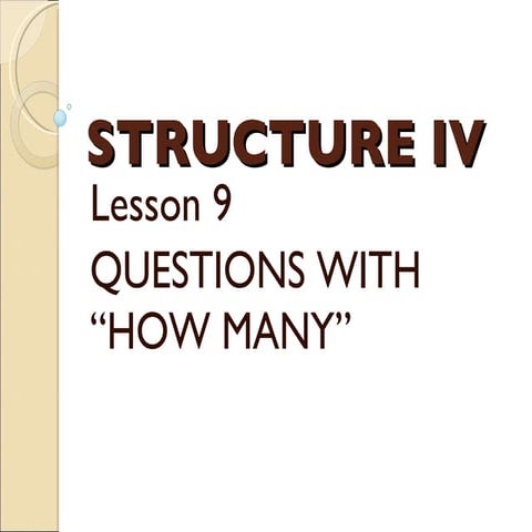 Structure iv lesson 9 | PPT