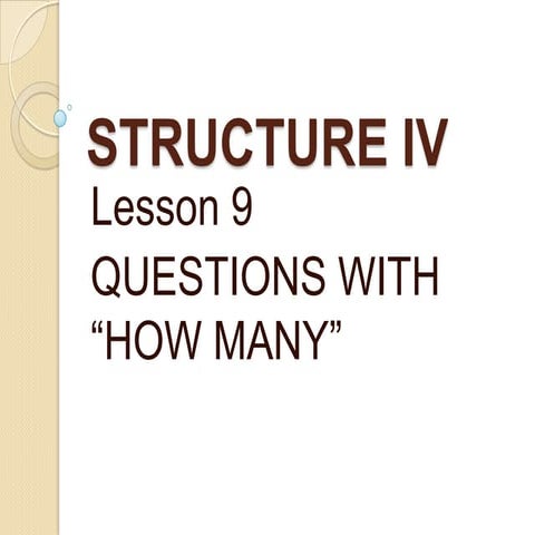 Structure iv lesson 9 | PPT