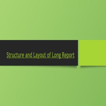 Structure and layout of long reports.pptx