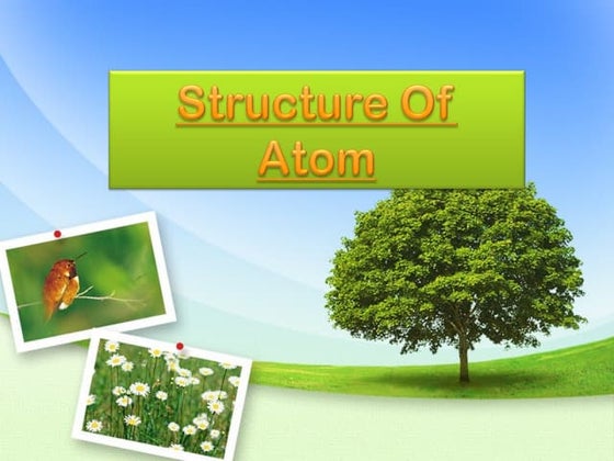 Structure Of The Atom - Class 9 | PPTX | Chemistry | Science