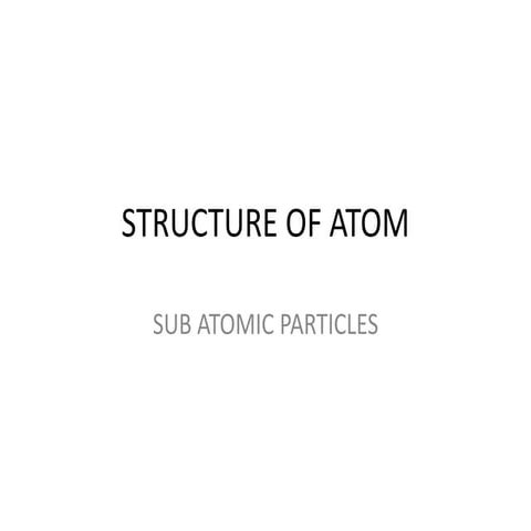 STRUCTURE_OF_ATOM_POWERPOINT. Class 11 chemistry | PPTX