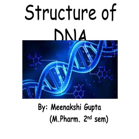 Structure of dna | PPTX