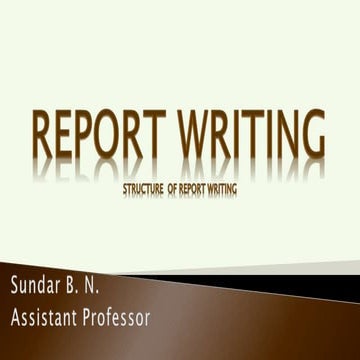 Report Writing - Structure of Report Writing | PPTX