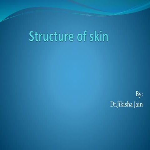 Structure of skin | PPTX