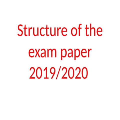 Structure of the exam paper 2019-F1.pptx