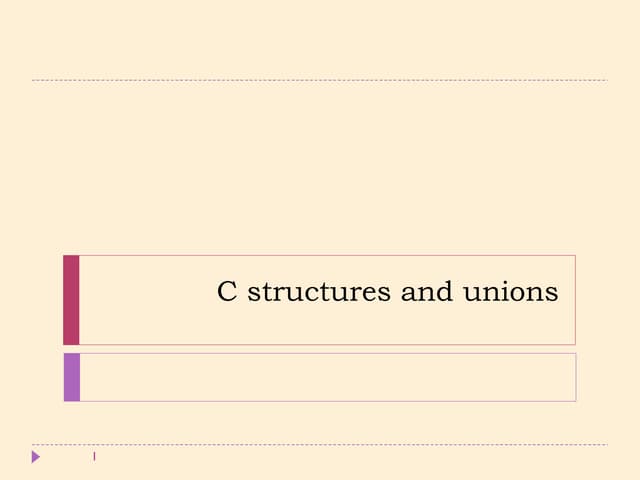 structures and unions in 'C' | PPT structures and unions in 'C' | PPT