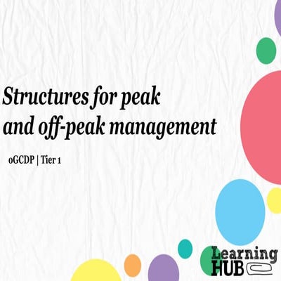 Tier 1 oGCDP Structures for peak and off-peak management | PPTX