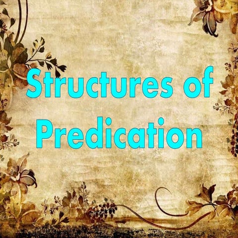 Syntactic Structure of Predication: An Instroduction | PPTX