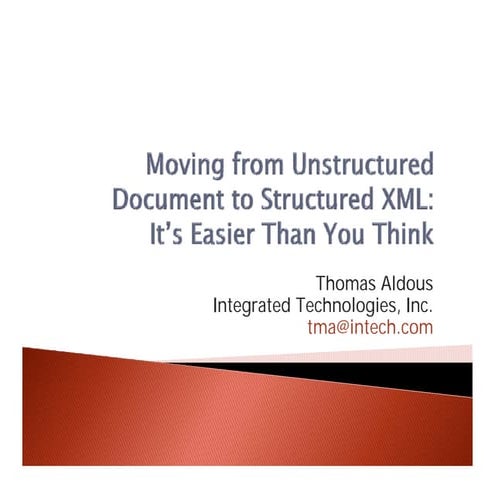Moving from Unstructured Documents to Structured XML | PPT