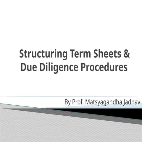 Structuring Term Sheets & Due Diligence Procedures.pptx