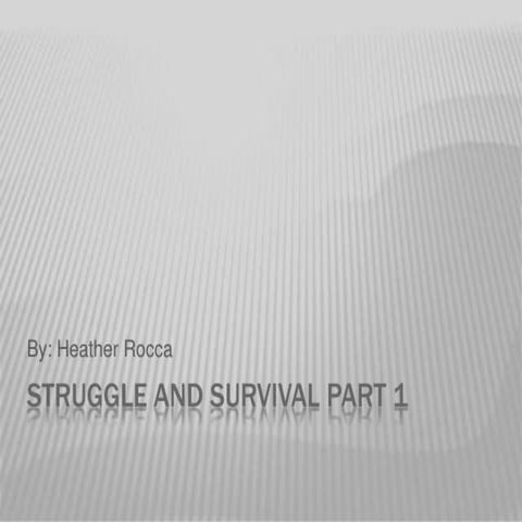 Struggle and survival part 1 | PDF