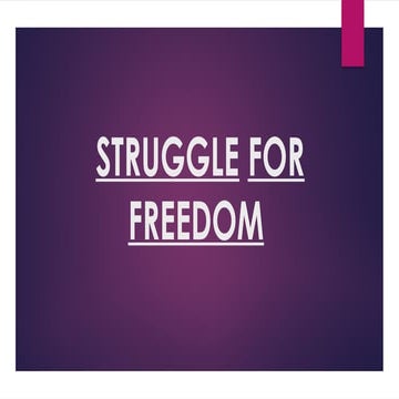 STRUGGLE FOR FREEDOM-Modern Indian History.pptx