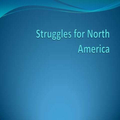 Struggles for north america | PPTX