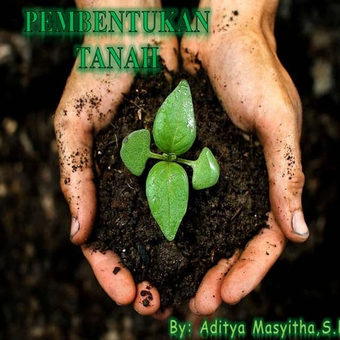 Struktur Bumi - Pembentukan Tanah | PPTX