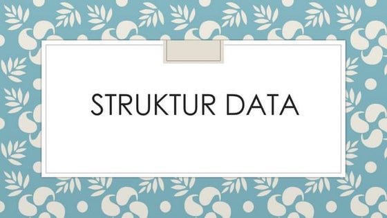 Struktur-Data-Tree-dan-Struktur-Data-Graph.pptx