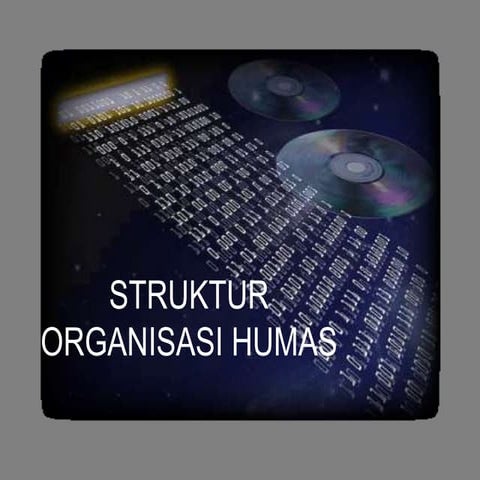 STRUKTUR ORGANISASI HUMAS | PPT