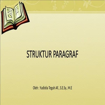 Hakikat Paragraf, syarat paragraf danaa Struktur_Paragraf. | PPTX