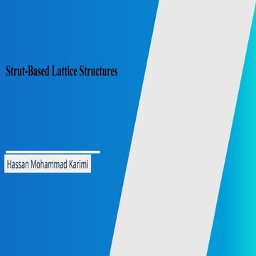 Strut Based Lattice Structures Hassan Mohammad Karimi 1 Pptx