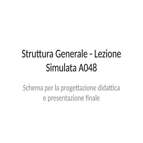 Struttura_lezione_simulata_A048_per_corsi_abilitanti.pptx