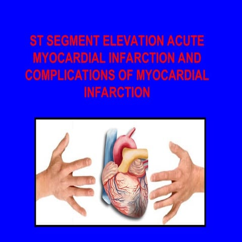 ST segment elevation acute myocardial infarction and complications of ...