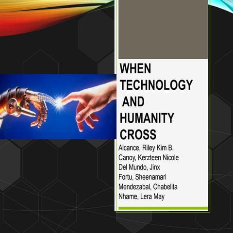 When Technology and Humanity Cross | PPTX