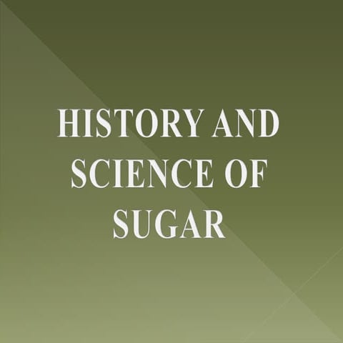Science of Sugar | PPT
