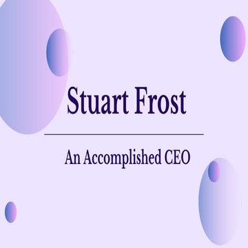 Stuart Frost - An Accomplished CEO | PDF