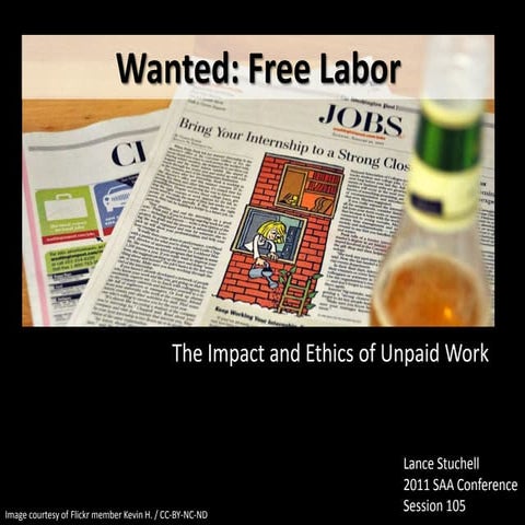 Wanted, Free Labor: The Impact and Ethics of Unpaid Work | PPTX