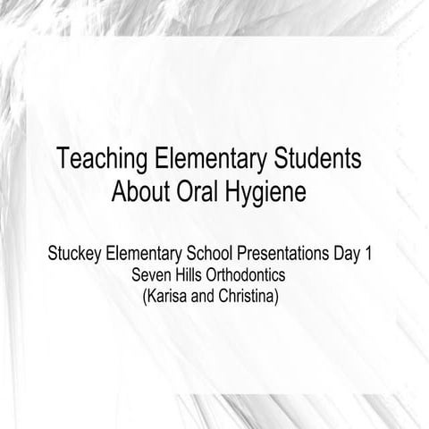 Teaching Elementary Kids About Oral Hygiene | PPT