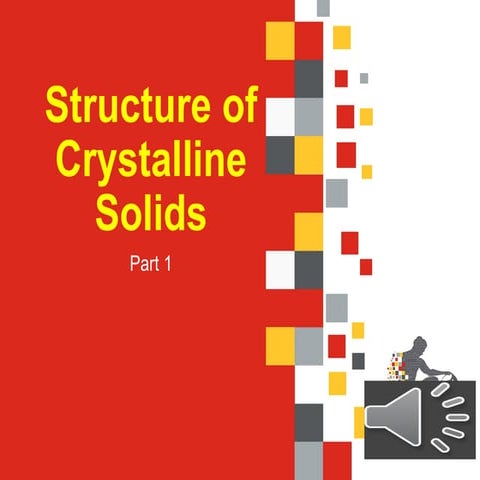 Stucture of Crystals Material Science Engineering | PPT