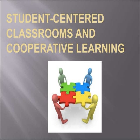Student-Centered & Cooperative Learning - May 2017.ppt