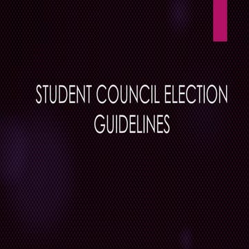 STUDENT COUNCIL ELECTION GUIDELINES.pptx