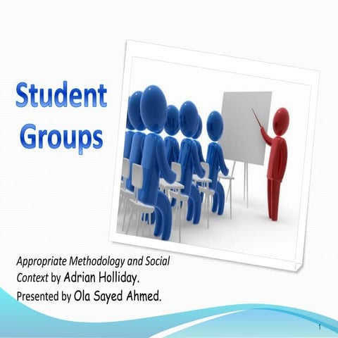Student Groups by Adrian Holliday | PPT