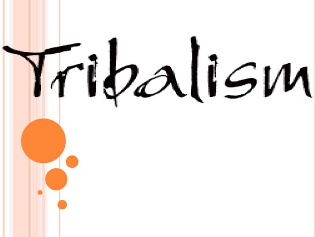 Tribalism | PPT