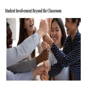 Student Involvement Beyond the Classroom.pptx