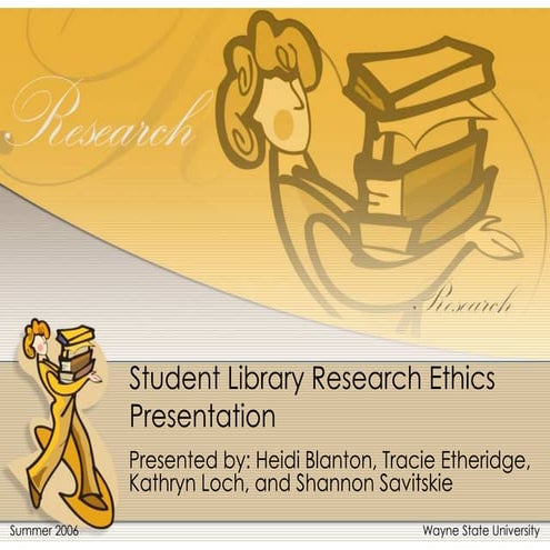 Student Library Research Ethics Presentation | PDF