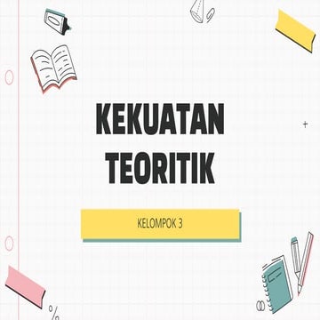 Student Note pengertian kekuatan teoritik.pptx