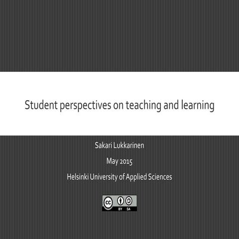 Student perspectives on teaching and learning | PPT