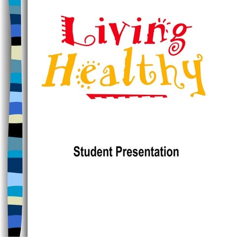 Living Healthy | PPT