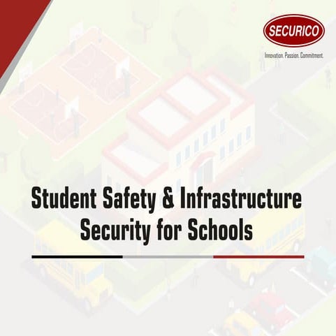 Student Safety & Infrastructure Security for Schools (1).pdf