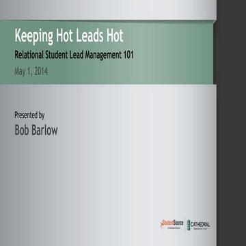 Student source: Keeping Hot Leads | PPTX | Email | Internet
