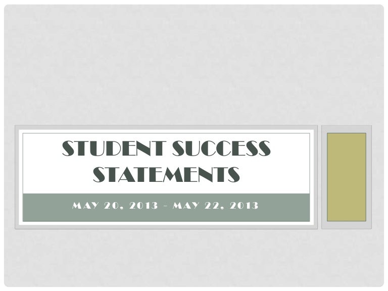 Student Success Statements Student Success Statements