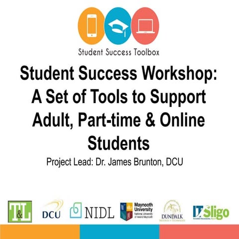 Student Success Workshop: A Set of Tools to Support Adult, Part-time ...