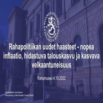 Osastopäällikkö Juha Kilponen: Rahapolitiikan uudet haasteet | PPT