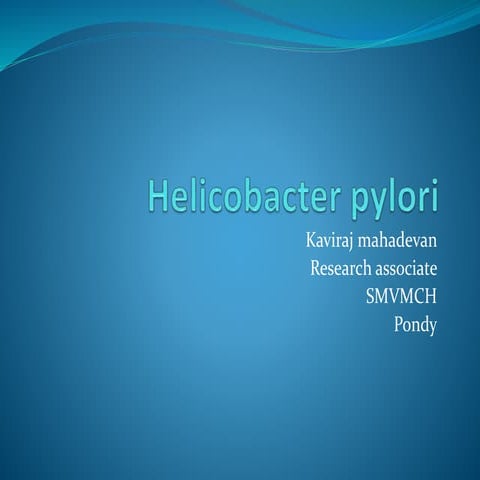 HELICOBACTER PYLORI | PPTX