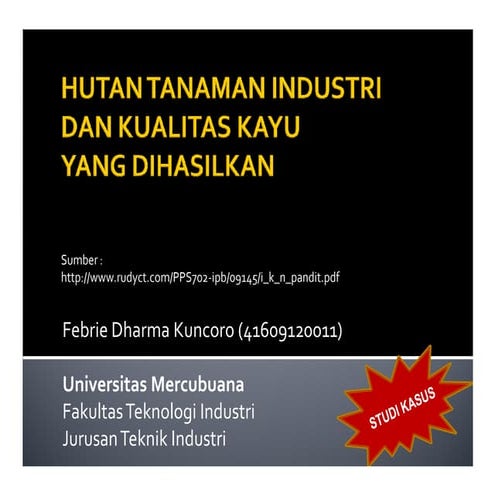 Studi Kasus - HTI dan Kualitas kayu yang dihasilkan | PDF
